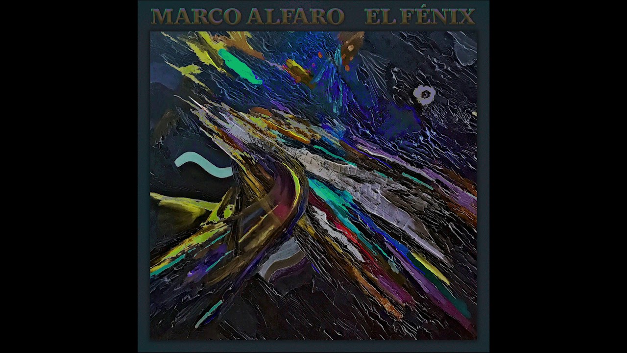 Marco Alfaro – El Fénix [Full Album] - YouTube