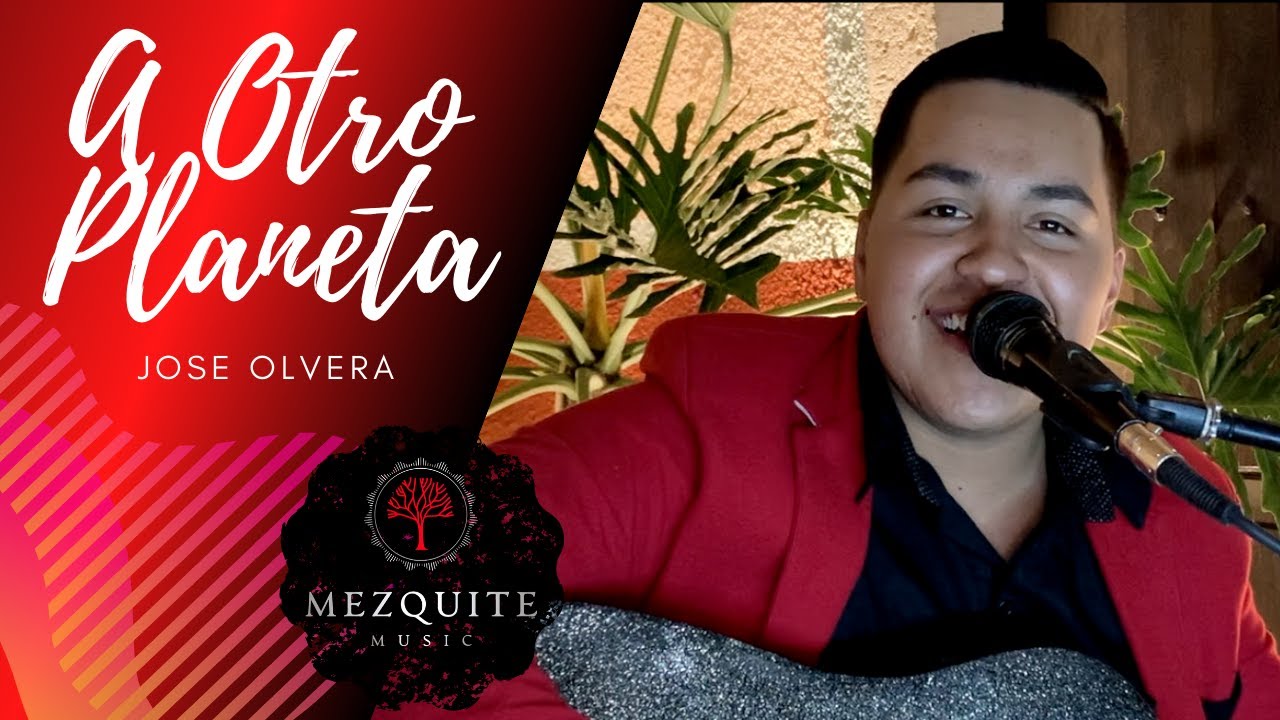 Jose Olvera - A Otro Planeta - YouTube