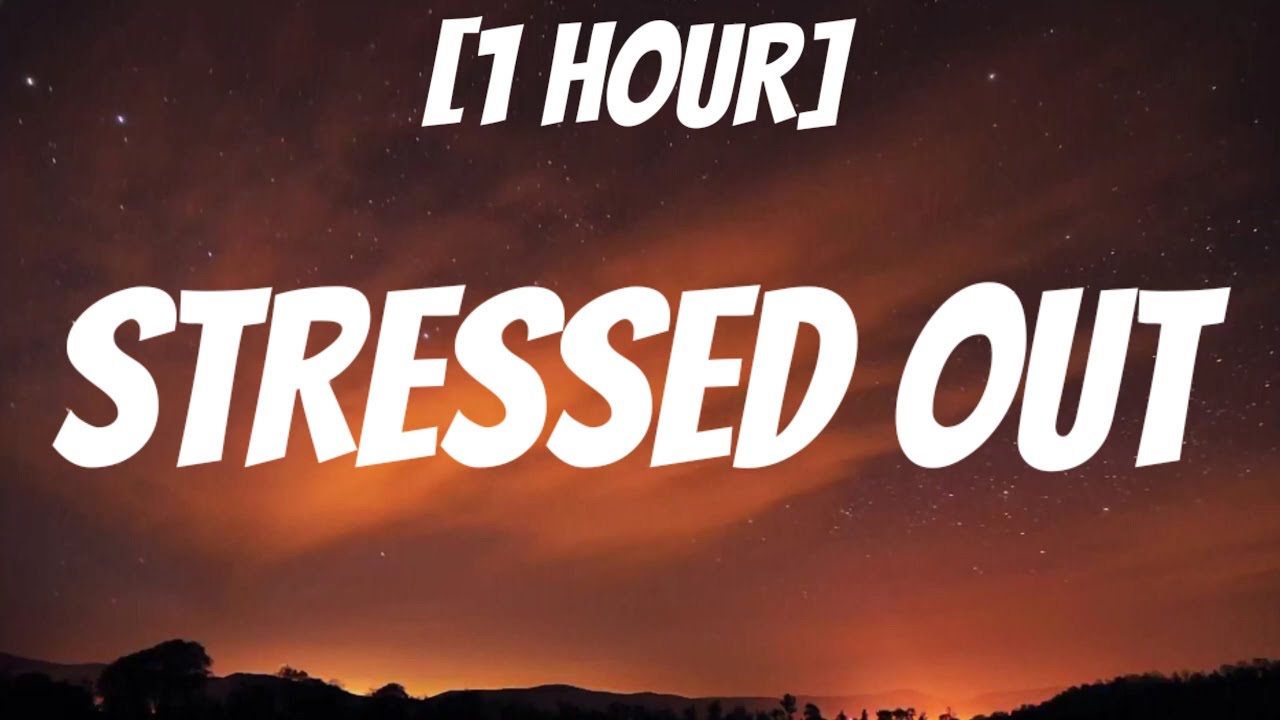 Twenty One Pilots - Stressed Out [1 HOUR /Lyrics] (sped up) My name's ...