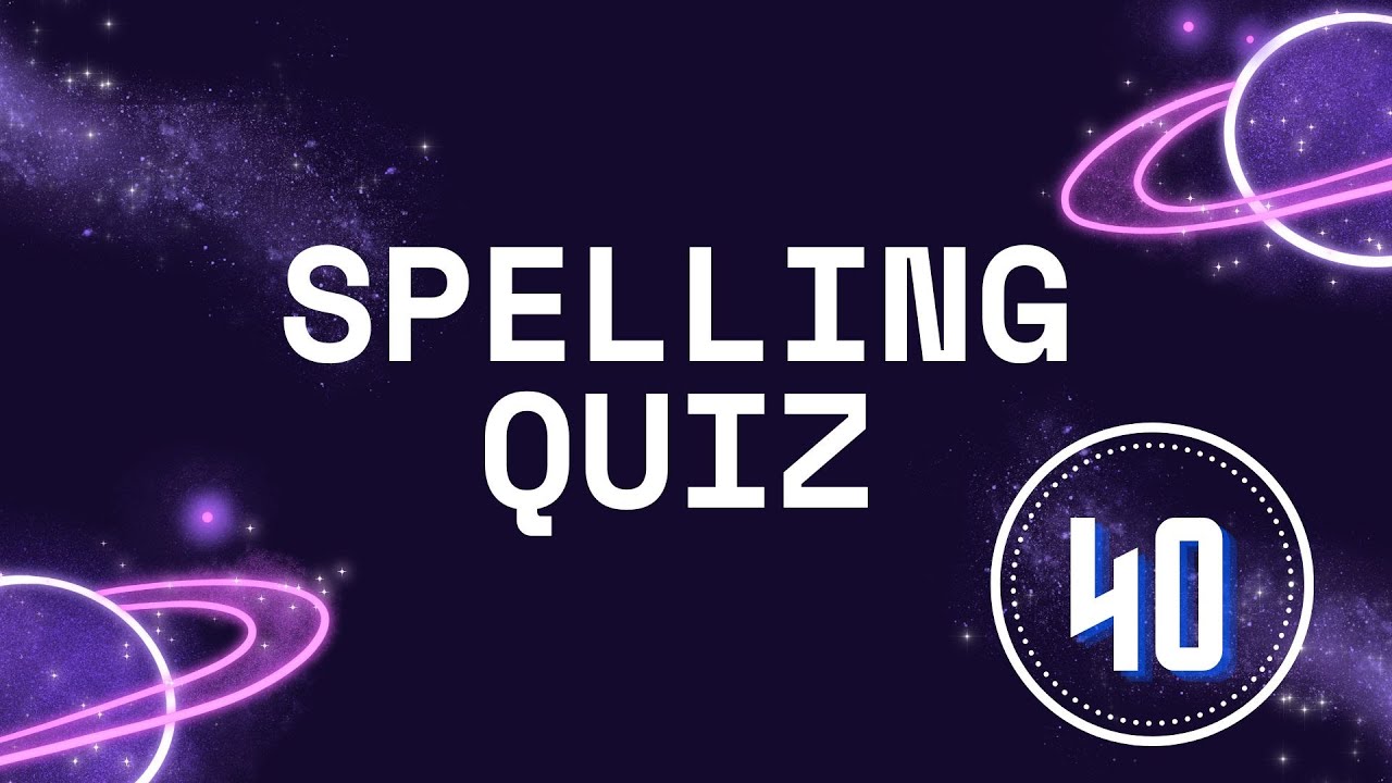 Spelling Quiz 40 15 Questions Intermediate Level| Learn English in a ...