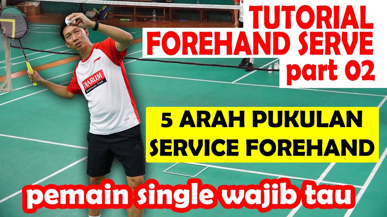 [ Tutorial Forehand Service ] Pemain single wajib tau[ part 02 ] - YouTube