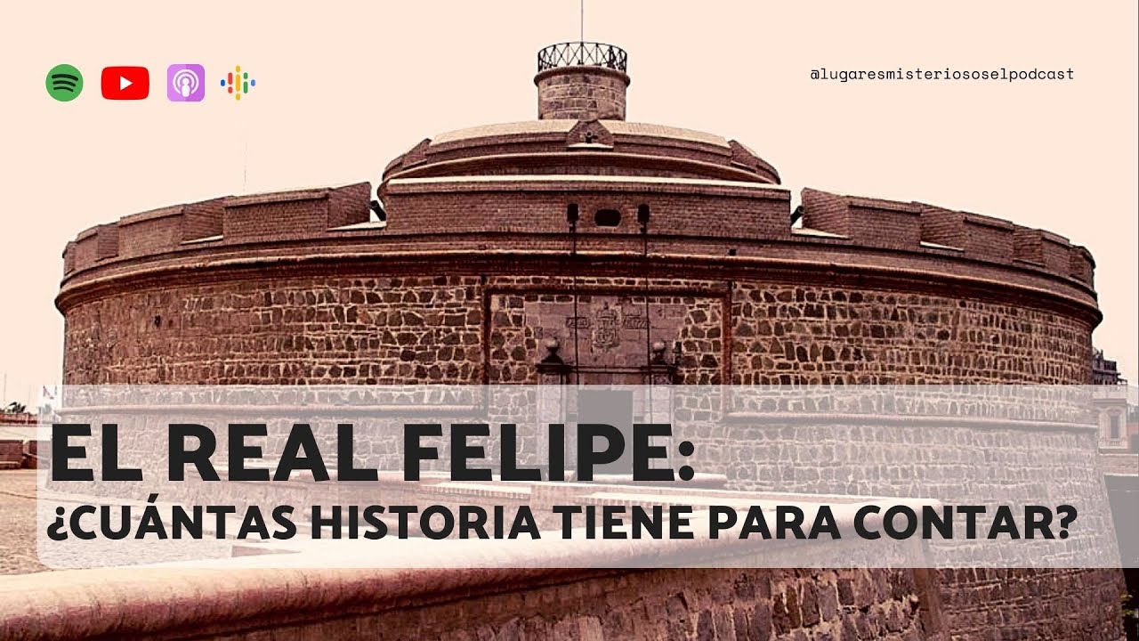 El Real Felipe: ¿Cuántas historias tiene para contar? - YouTube