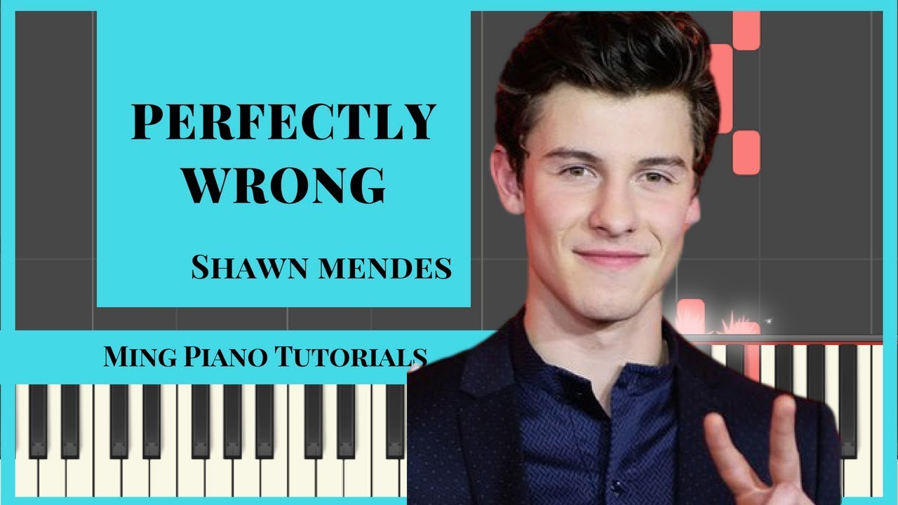 Perfectly Wrong - Shawn Mendes Piano Cover (MIDI & SHEETS) Ming Piano ...