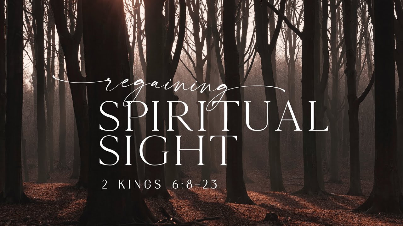 Regaining Spiritual Sight - YouTube