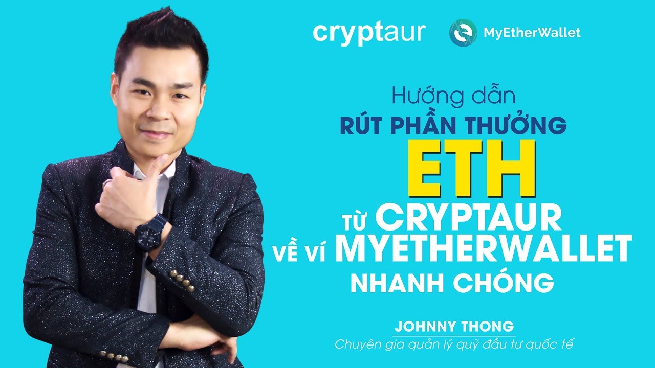 HƯỚNG DẪN RÚT PHẦN THƯỞNG ETH TỪ CRYPTAUR VỀ VÍ MYETHERWALLET NHANH CHÓNG - YouTube