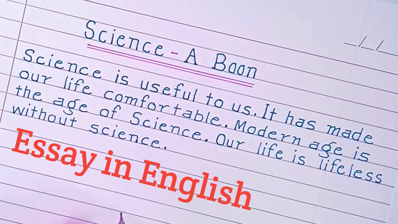 Science A Boon Essay in English//Essay writing - YouTube
