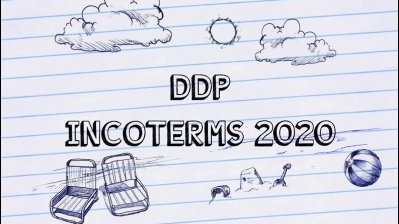 DDP (Delivery Duty Paid) Incoterms 2020 - YouTube