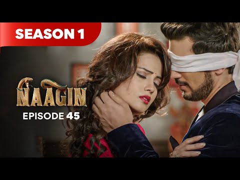 Naagin Drama Serial | Season 1 | EPISODE 45 | Best Drama 2025