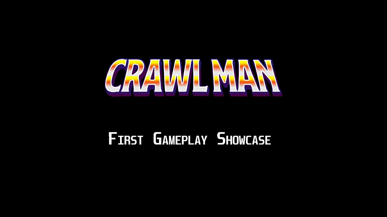 Crawl Man - First Gameplay Showcase - YouTube
