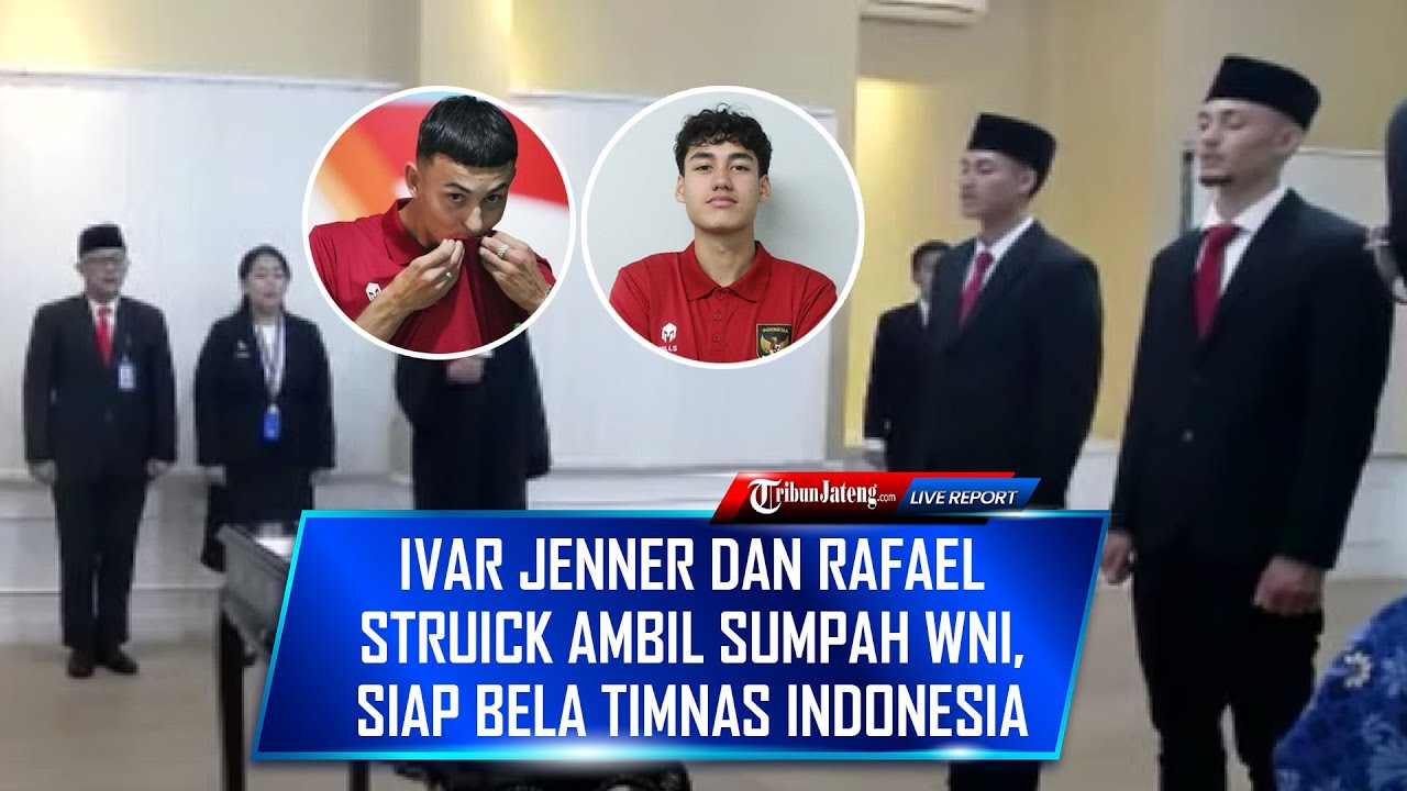 🔴 LIVE Ivar Jenner dan Rafael Struick Ambil Sumpah WNI, Siap Bela Timnas Indonesia - YouTube