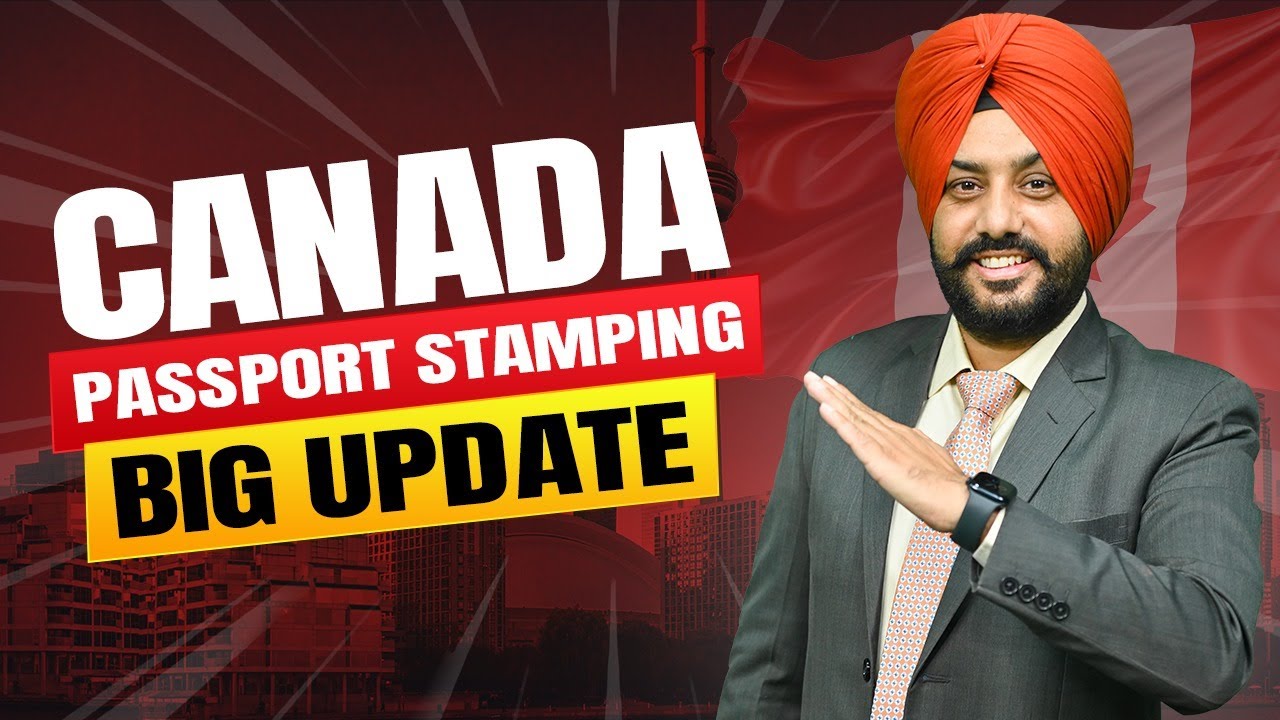 CANADA PASSPORT STAMPING BIG UPDATE | STUDY VISA UPDATES 2024 | USA ...