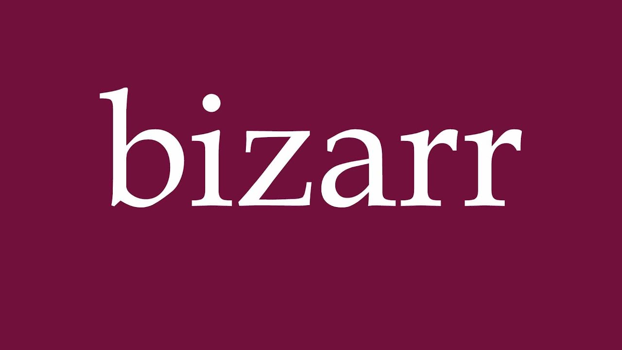 How to Pronounce ''bizarr'' (bizarre) Correctly in German - YouTube