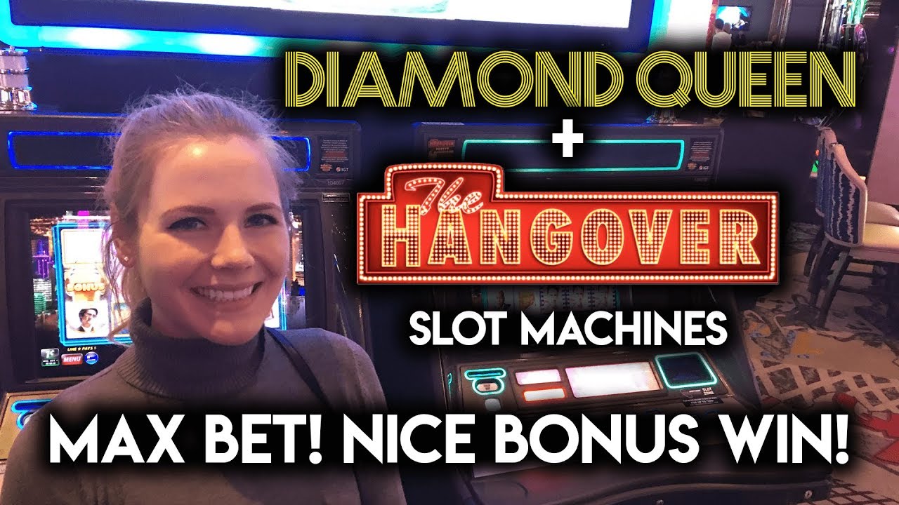 MAX BET BONUS WIN! Hangover and Diamond Queen Slot Machines! - YouTube
