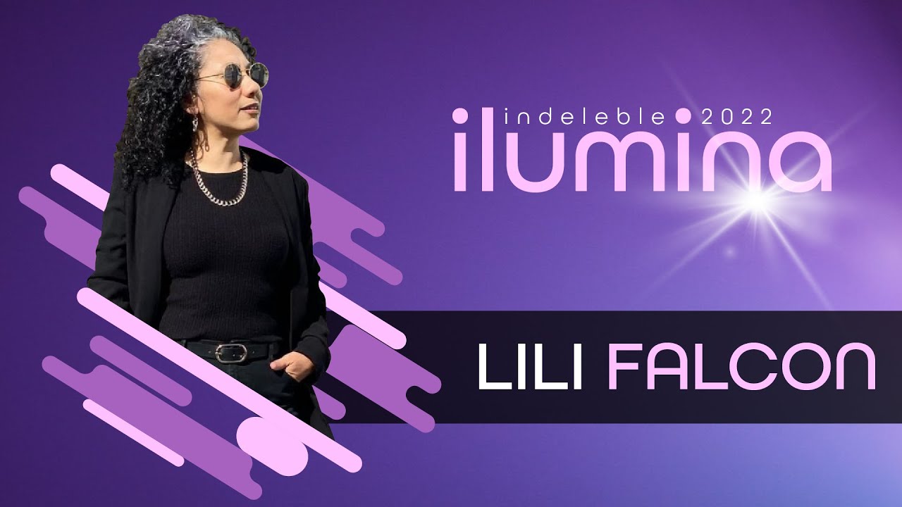 INDELEBLE ´22 - ilumina | 01 LILI FALCON - YouTube