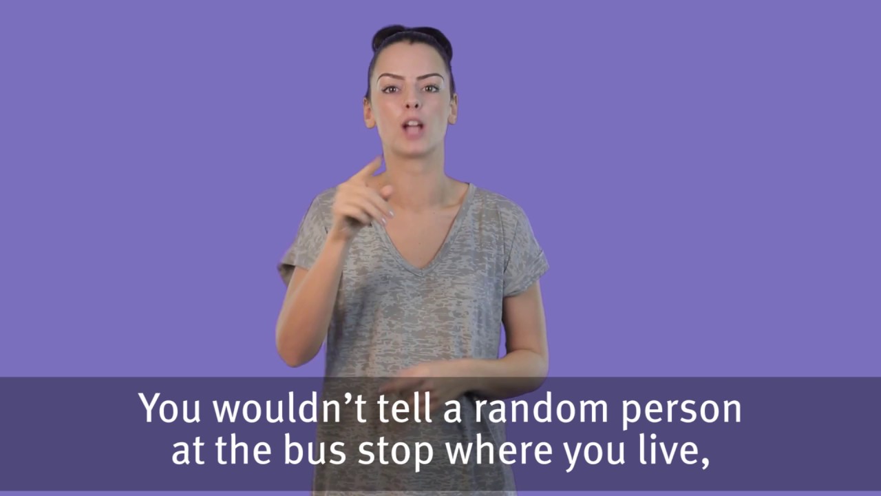 How to stay safe online in British Sign Language - Don't over share ...