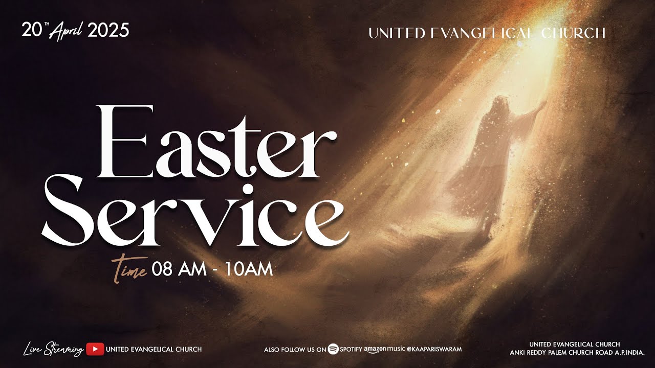 UNITED EVANGELICAL CHURCH || EASTER SUNDAY || 20TH APRIL 2025 - YouTube
