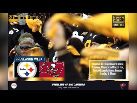 The Terrible Podcast — Steelers Vs. Buccaneers Preview, Players To ...