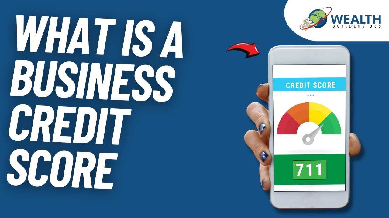 What is a Business Credit Score - YouTube