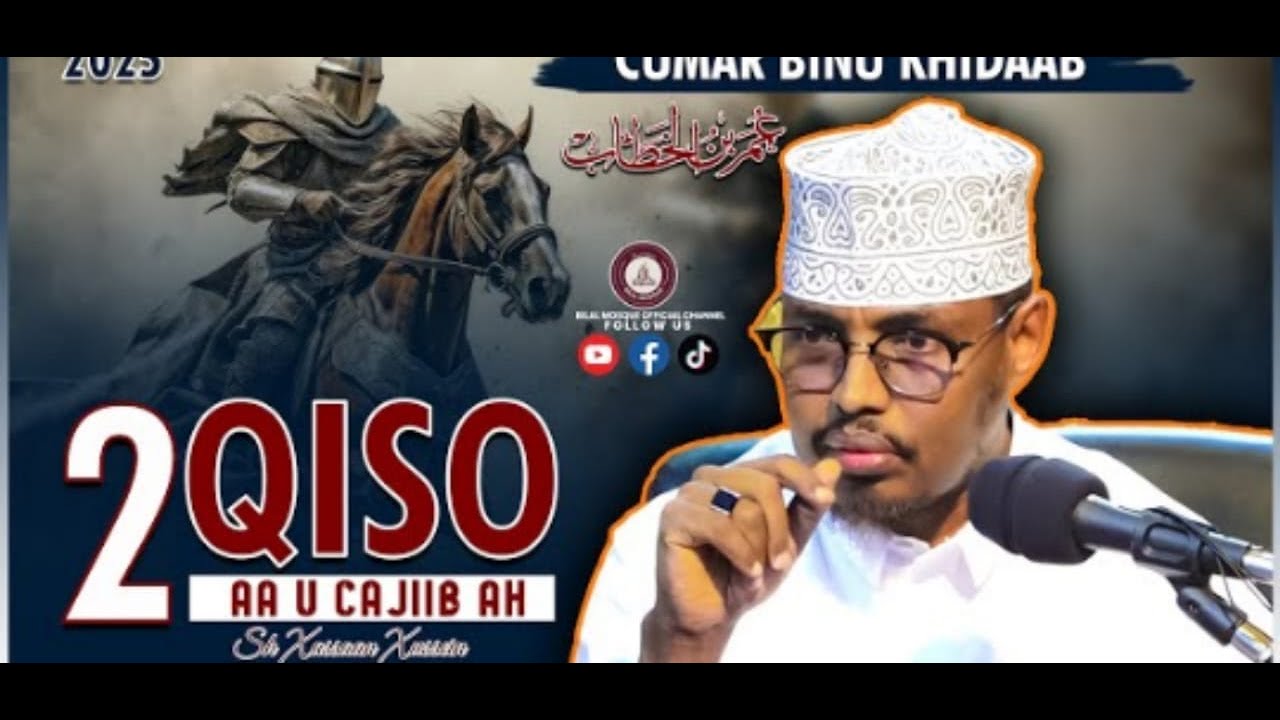 2 Qiso Cajiib ah- Cumar Binu Khadaab || Sh Xasaan Abu Salman - YouTube