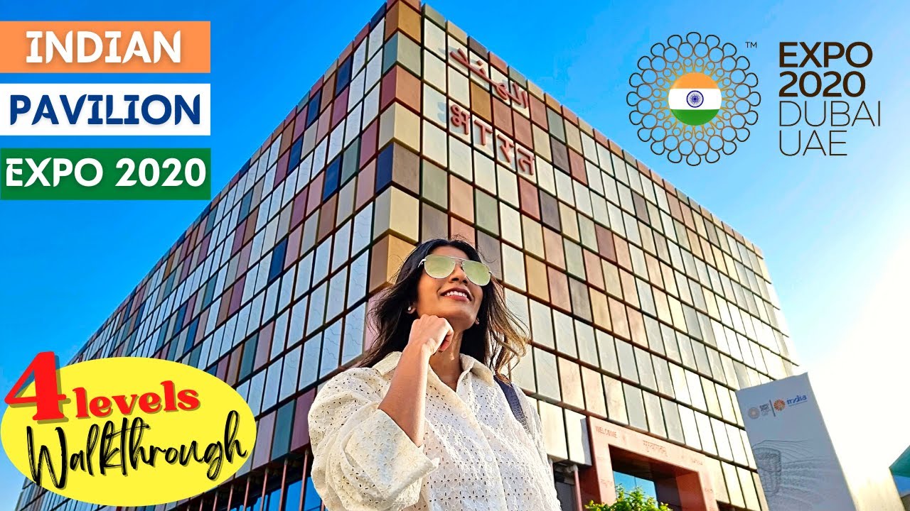 India Pavilion EXPO 2020 Dubai | Full Coverage ALL FLOORS - YouTube