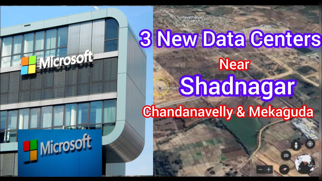Microsoft Data Centres Shadnagar,Mekaguda,Chandanvelly II Best Places ...