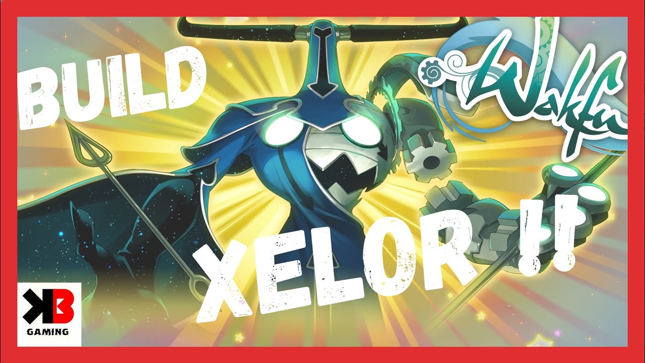 BUILD XELOR EN 2023 !! - Wakfu #020 - [FR] - YouTube