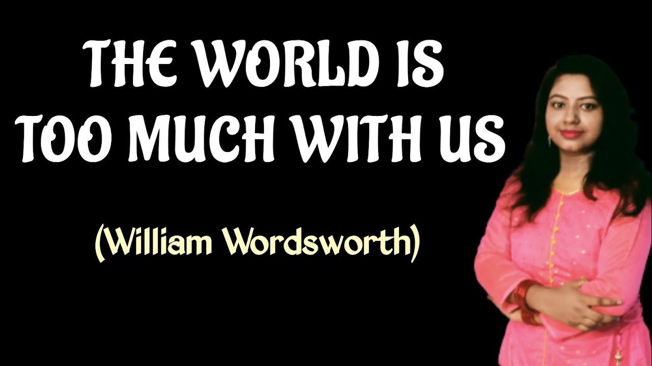 The world is too much with us | The world is too much with us by ...