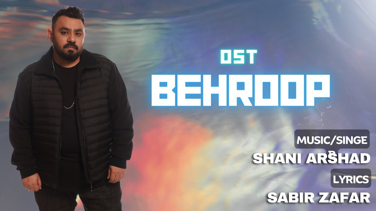 Behroop (Original OST) - Shani Arshad - YouTube