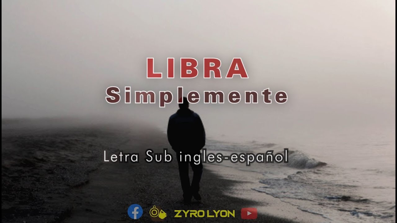 Libra - Simplemente / Letra Español - ingles / Lyric - YouTube