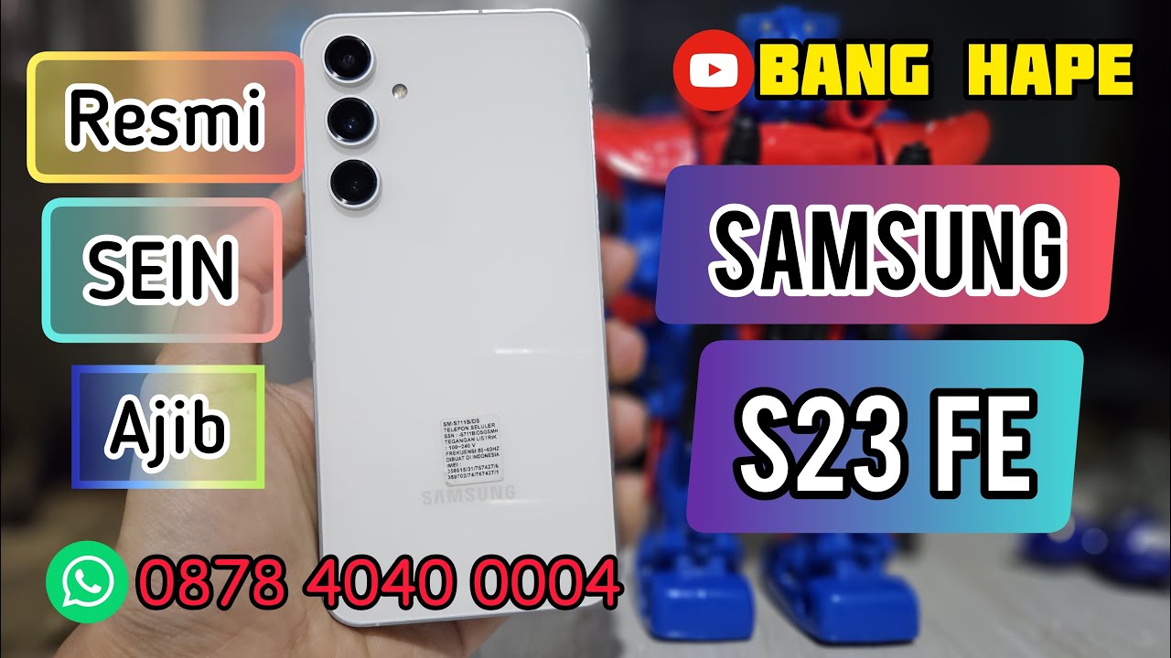(sold) Kasih yang Cakep - Review Samsung Galaxy S23 FE 256gb di Tahun 2024 Bang Hape COD ...