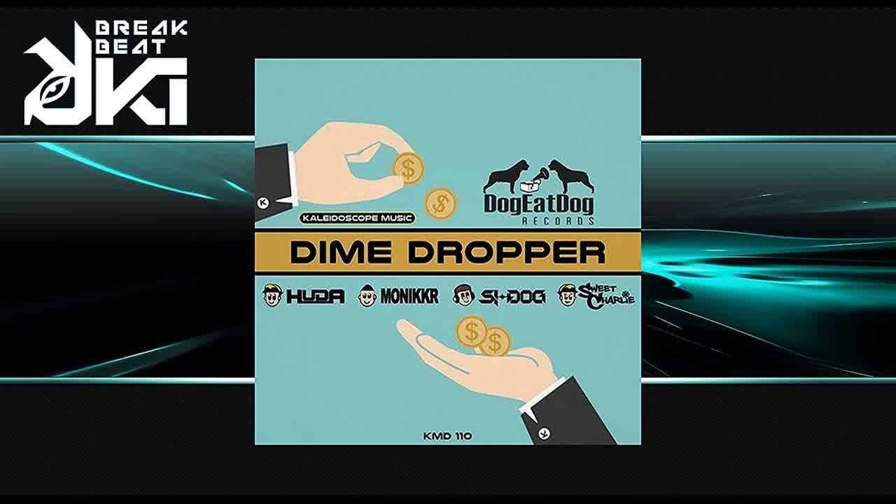 Huda Hudia, Sweet Charlie, Monikkr, Si Dog - Dime Dropper (Original Mix ...