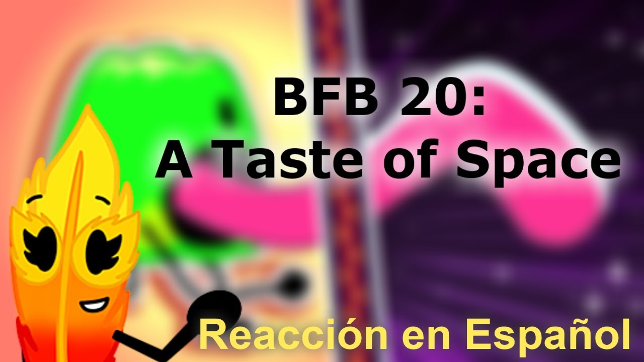(SPANISH REACTION) Reacción a BFB 20: A Taste of Space - YouTube