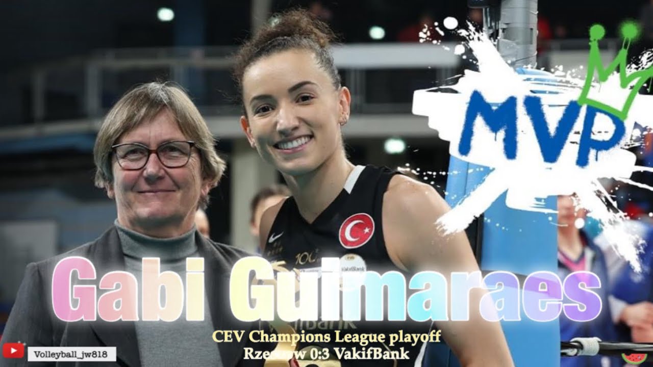 Gabi Guimaraes │ Match MVP │ PGE Rysice RZESZÓW vs VakifBank ISTANBUL ...