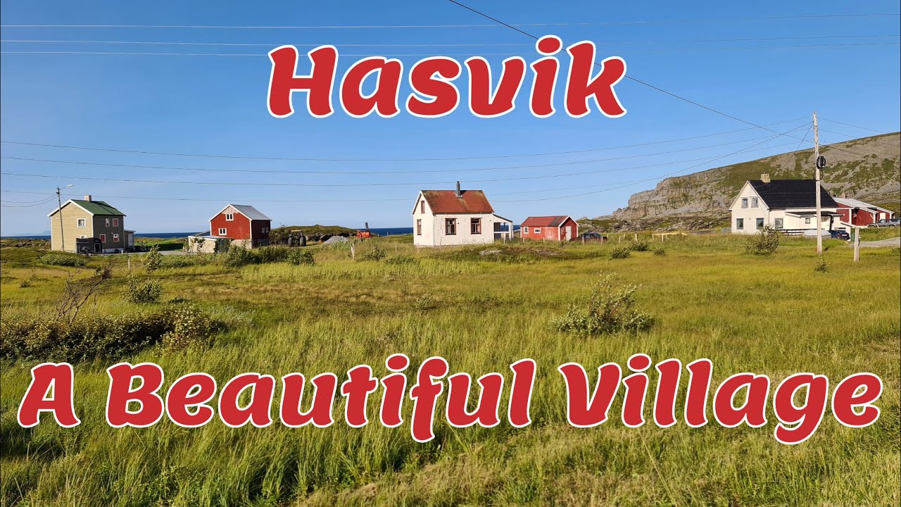 Visiting the beautiful and remote Hasvik village in Northern Norway - A ...