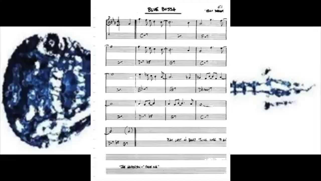 Blue Bossa - Kenny Dorham Lead Sheet BOSSA NOVA 115 bpm Video 2 - YouTube