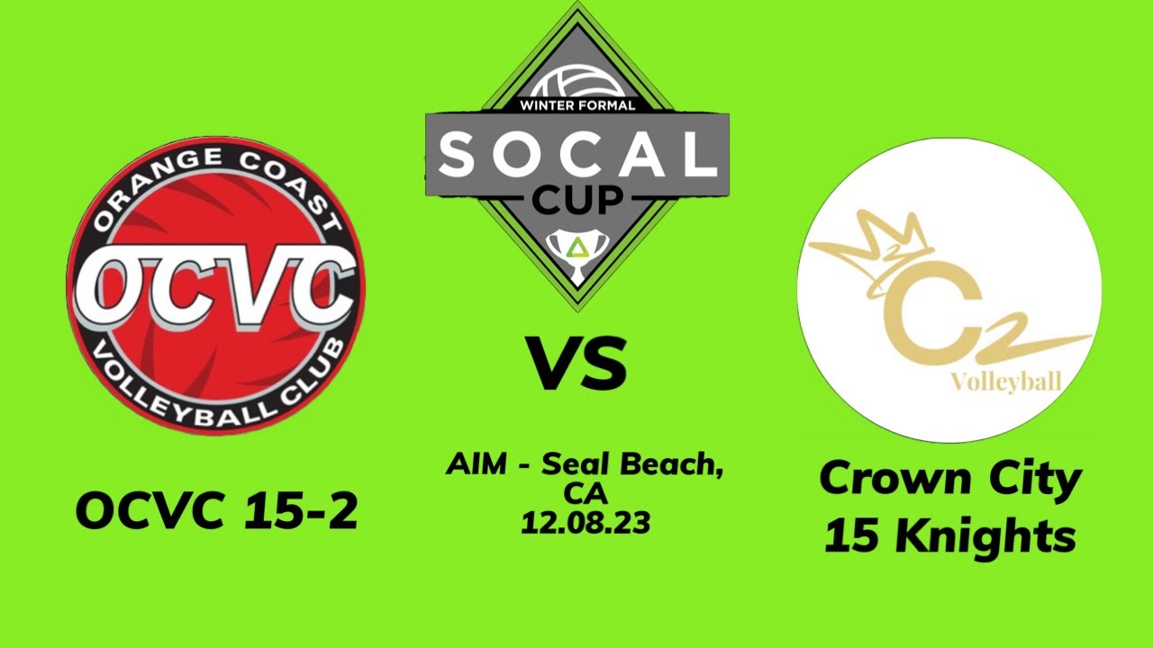 OCVC 15-2 vs Crown City 15 Knights (SoCal Cup Winter Formal 12.08.23 ...