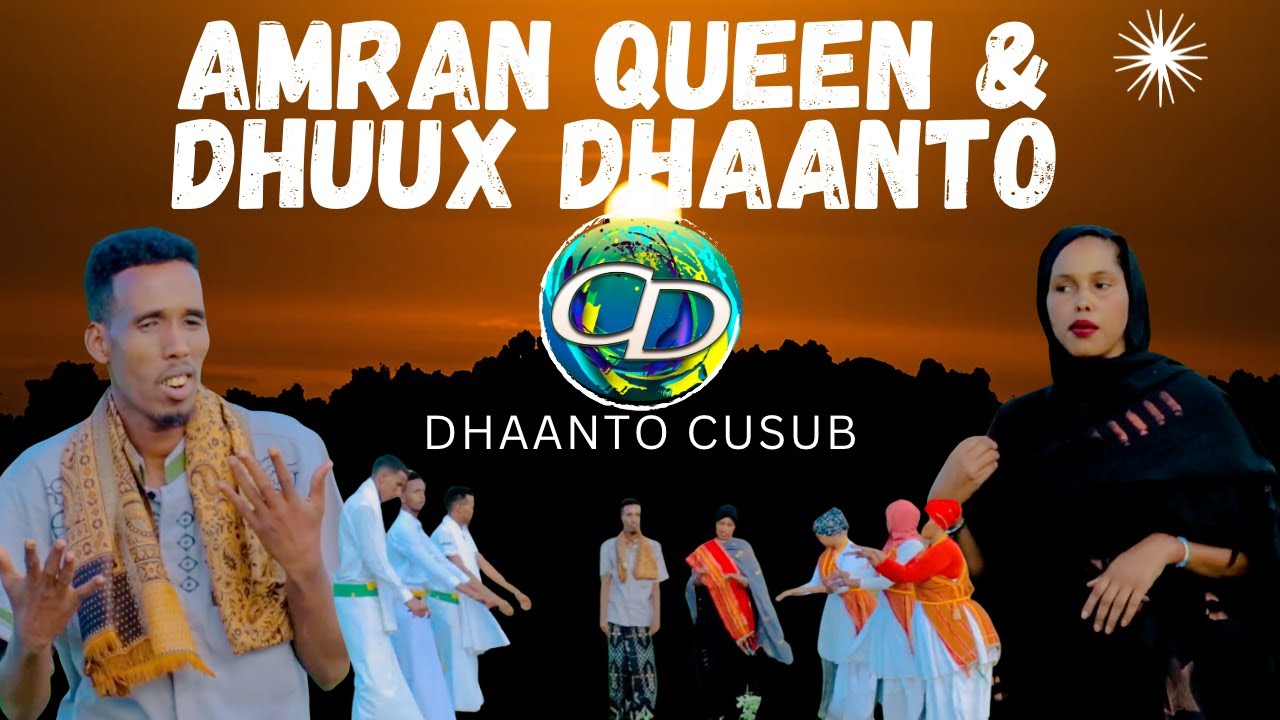 Dhaanto Cusub | Amran Queen & Dhuux Dhaanto | Muqaalo Hore 2023 - YouTube