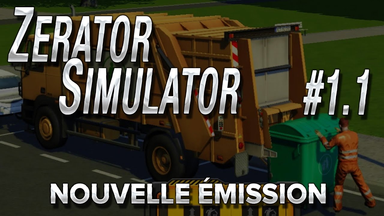 ZeratoR Simulator #1.1 : Nouvelle émission - YouTube