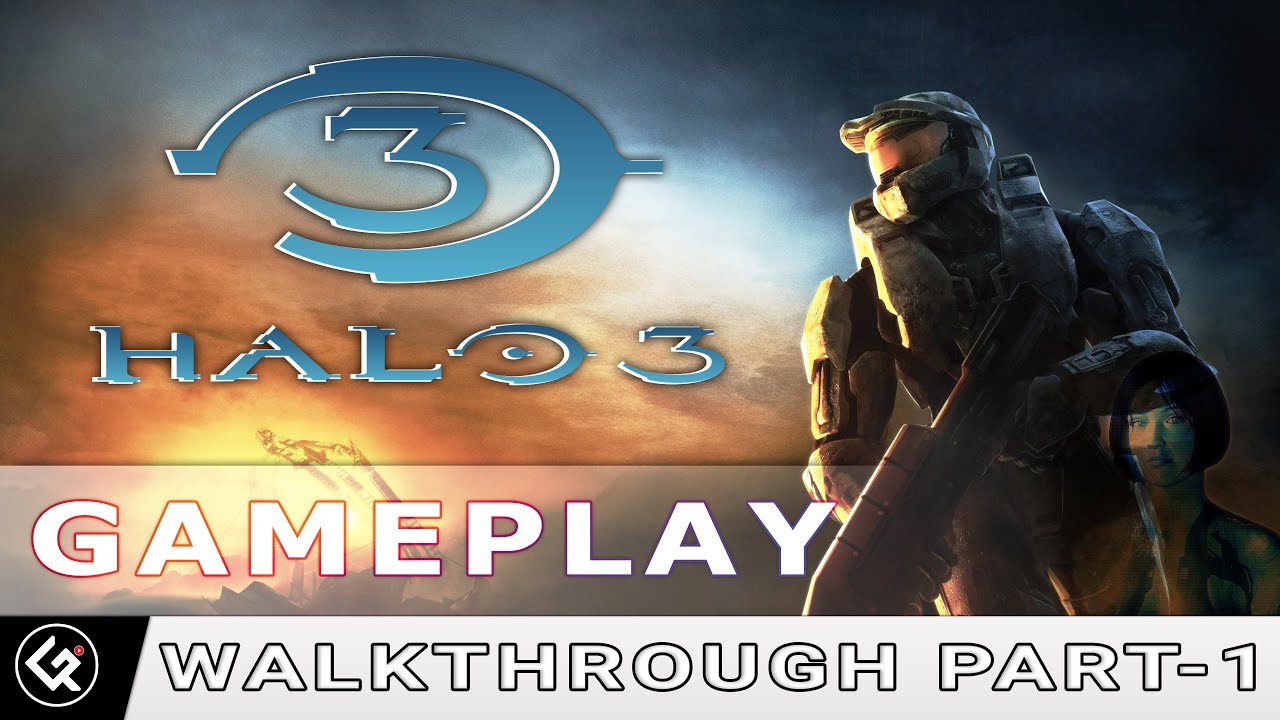Halo 3 Gameplay Full Campaign and Cutscenes PART 1 - 1080p 60 [No ...
