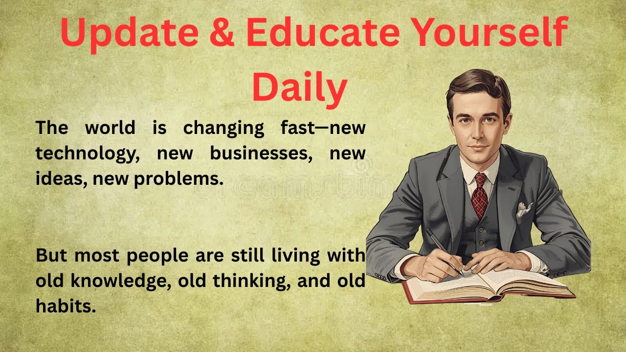 Update & Educate Yourself Daily || Graded Reader Level 2 || Improve ...