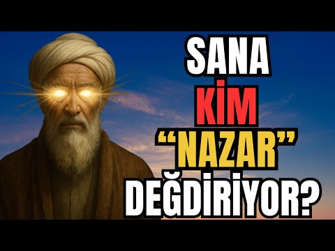 Hayatındaki BU 9 KİŞİ, Sana DEVAMLI NAZAR DEĞDİRİYOR!