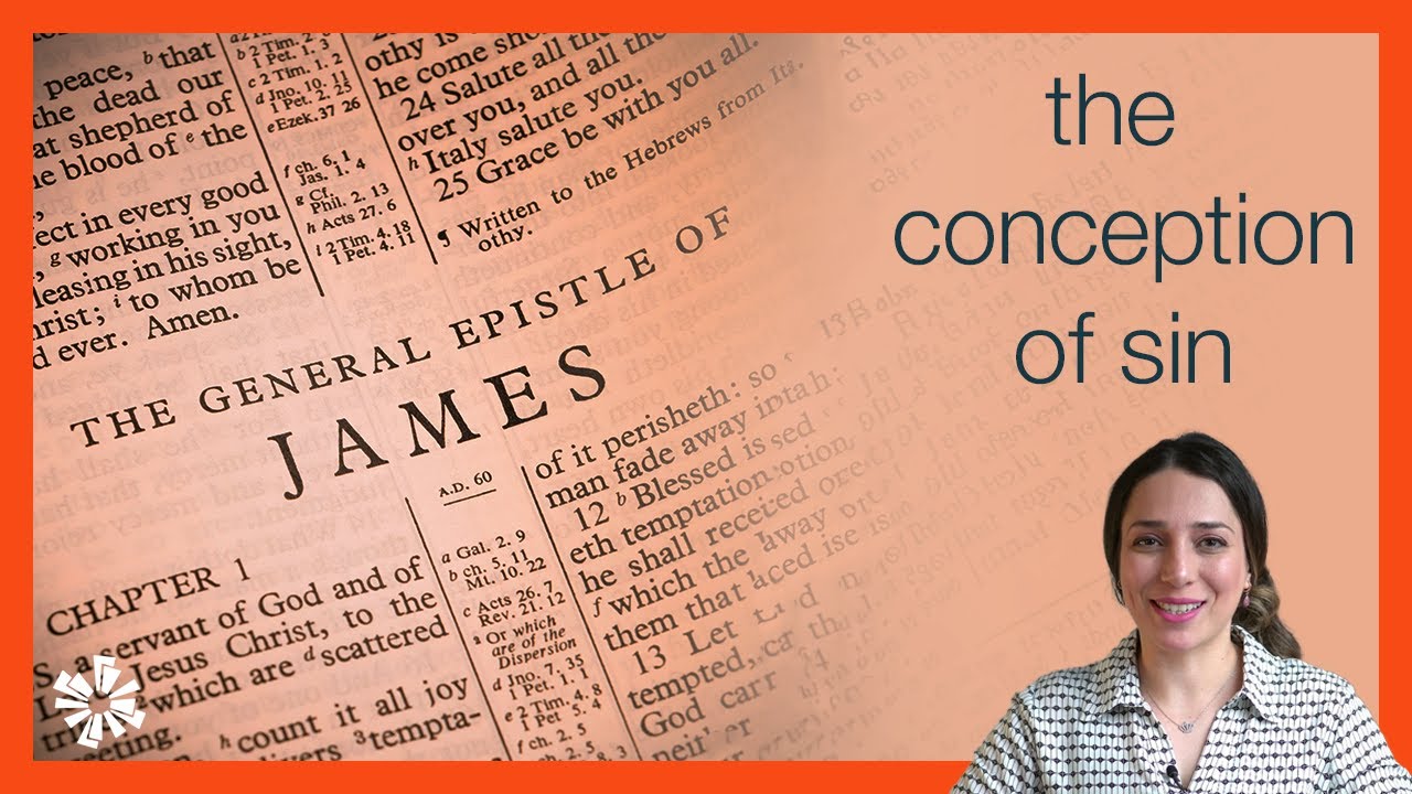 The conception of sin - #05 James - YouTube