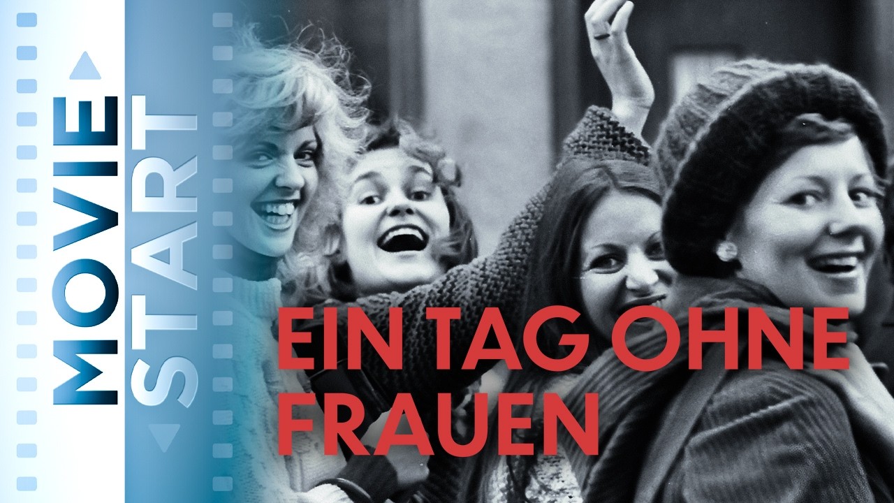 EIN TAG OHNE FRAUEN - der Film über den historischen Frauenstreik in ...