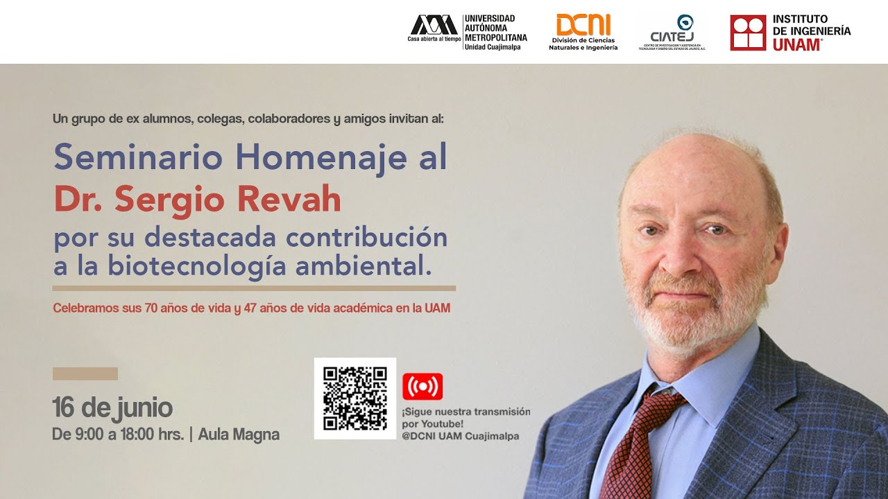 Seminario Homenaje al Dr. Sergio Revah por su destacada contribución a ...