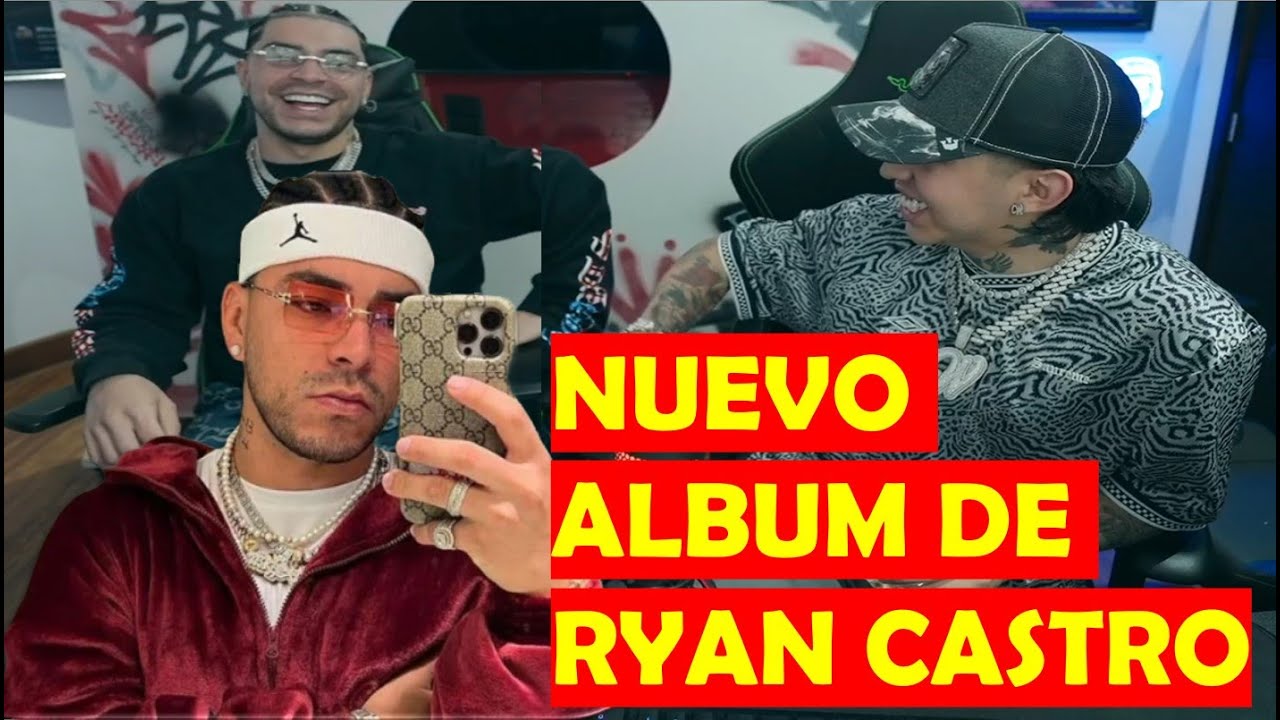 Nuevo Álbum de Ryan Castro - YouTube