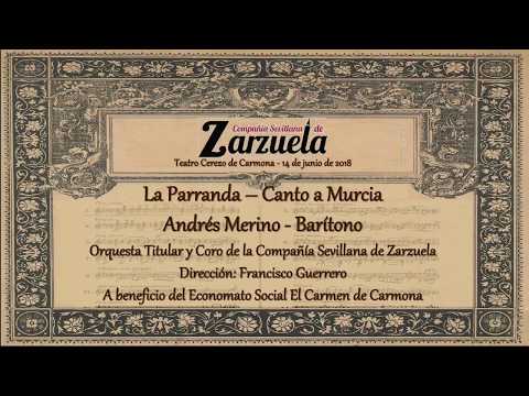 CSZ 2018 - Canto a Murcia - La Parranda - Teatro Cerezo de Carmona.