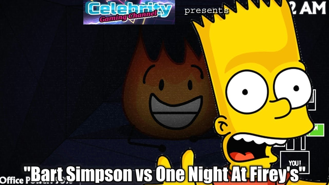 Bart Simpson vs One Night At Firey's - YouTube