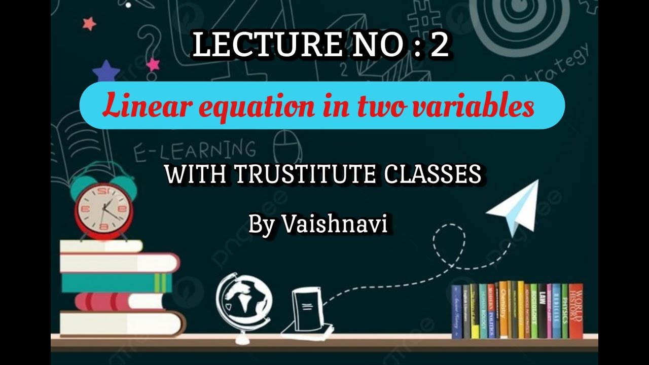class 10th lecture no 2 linear equation in two variables exercise 1.1 ...