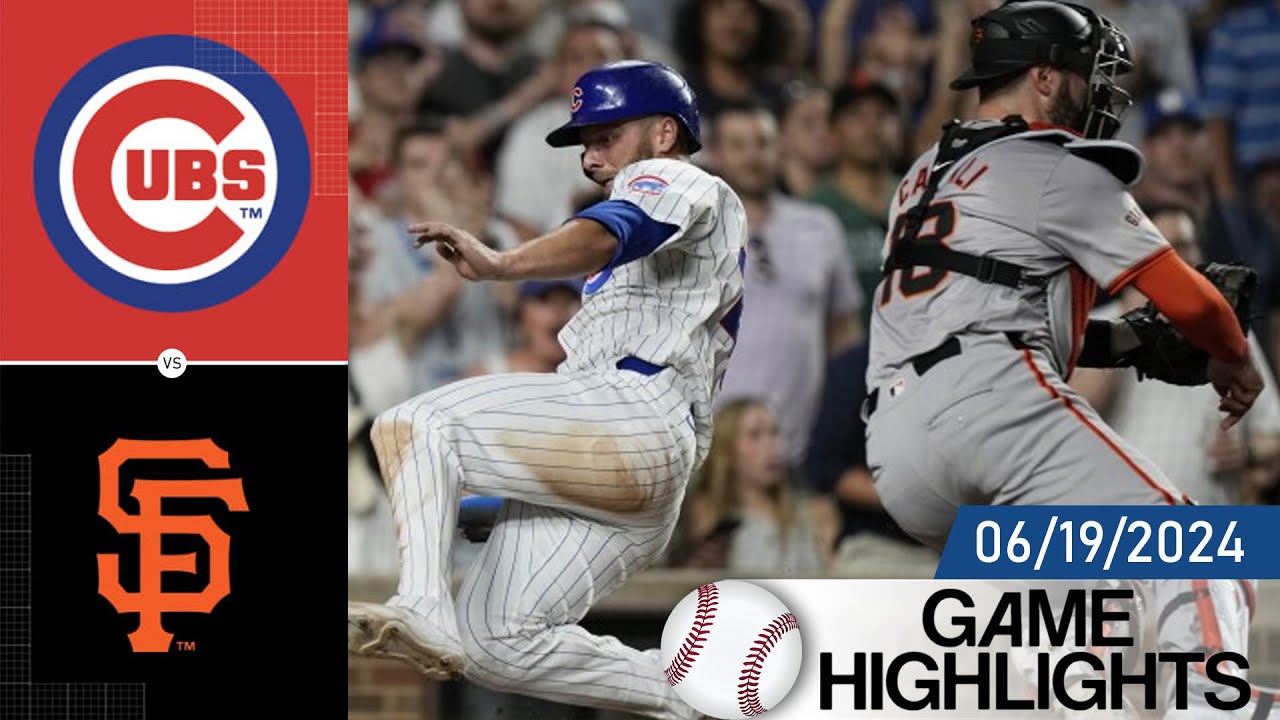 Chicago Cubs vs San Francisco Giants Game Highlights 06/19/2024 | MLB ...