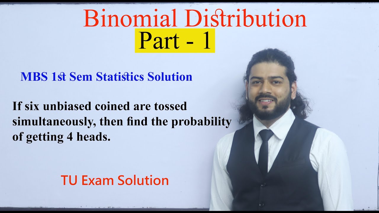Binomial Distribution (Probability Distribution ) Part 1 MBS first ...
